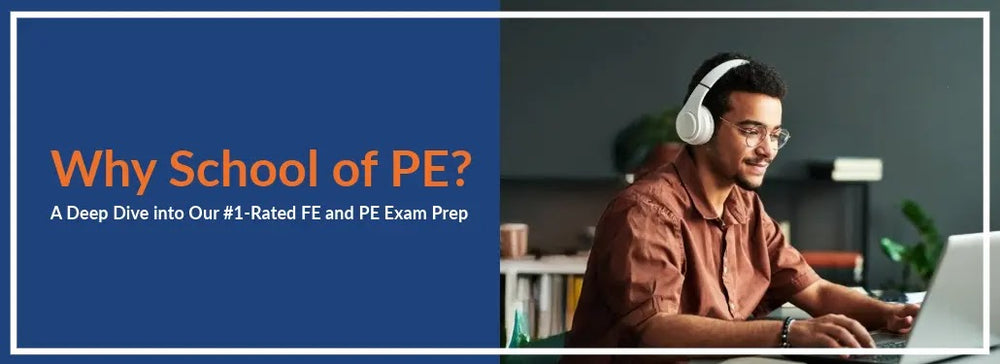 School of PE | FE & PE Exam Prep Courses with 93% Pass Rate